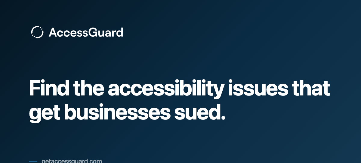 AccessGuard - Protect Your Online Business from Accessibility Lawsuits